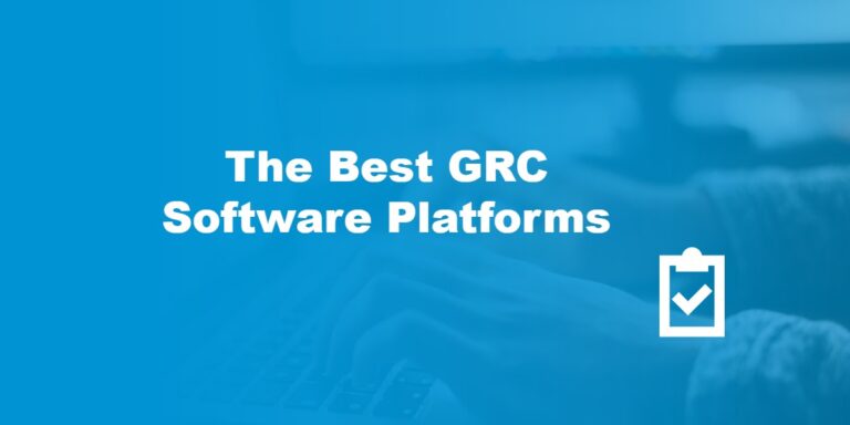 The Best GRC Software Platforms